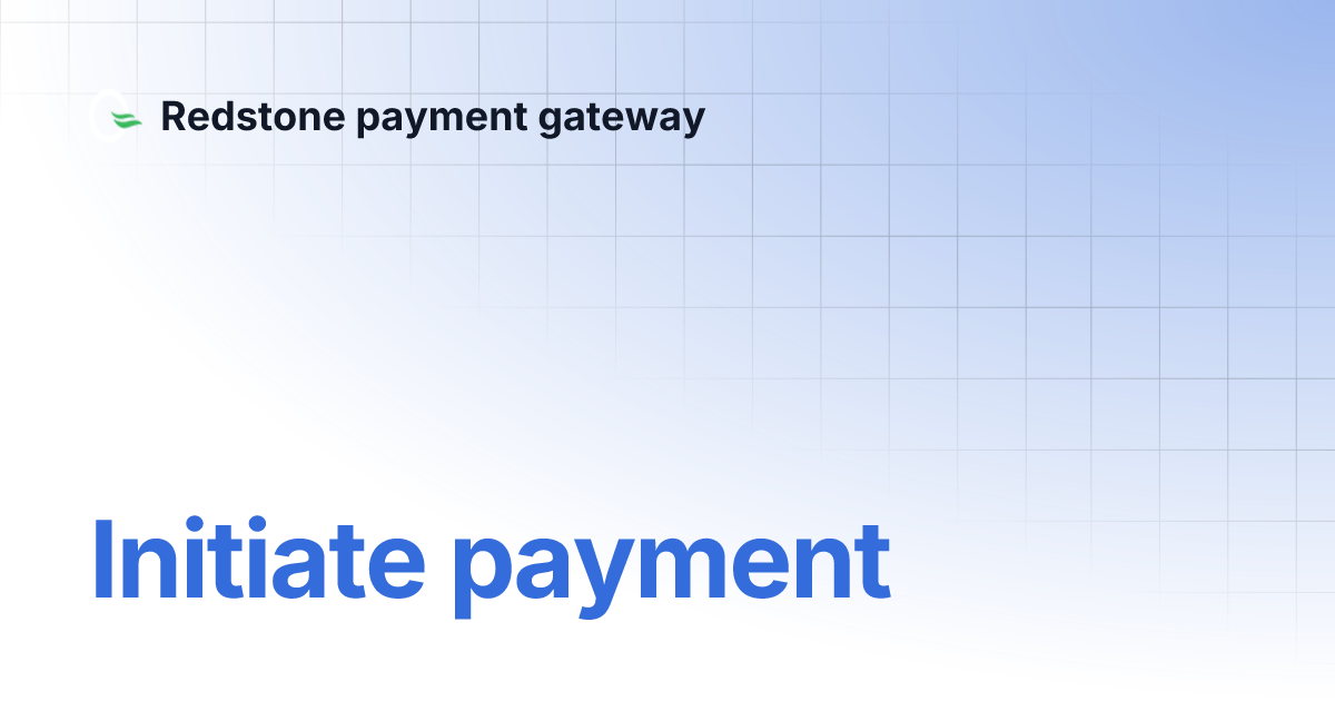 Initiate payment | Redstone payment gateway